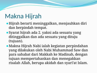 PERISTIWA HIJRAH NABI MUHAMMAD SAW KE MADINAH.pptx