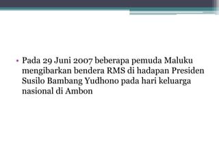 PRESENTASI Peristiwa pemberontakan republik maluku selatan (rms) | PPTX