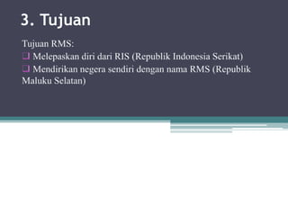 PRESENTASI Peristiwa pemberontakan republik maluku selatan (rms) | PPTX