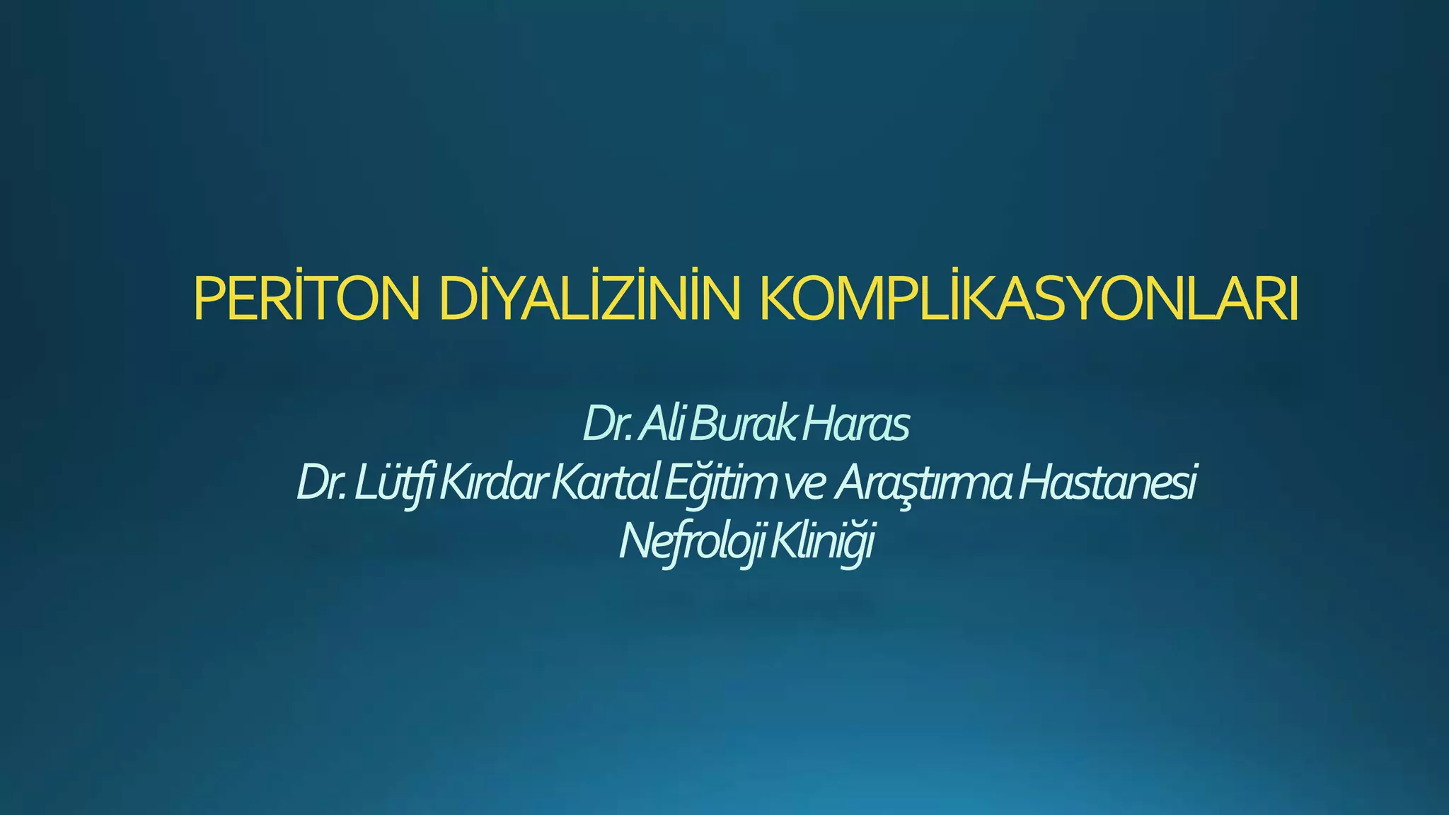 Periton Diyalizinin Komplikasyonları | PPTX