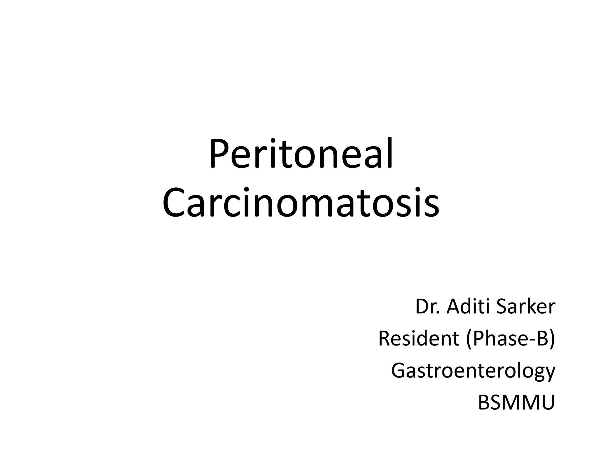 Peritoneal Carcinomatosis.pptx | Cancer | Diseases and Conditions