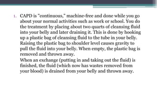 Peritoneal dialysis | PPTX