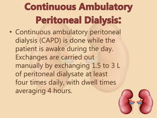 Continuous Ambulatory Peritoneal Dialysis