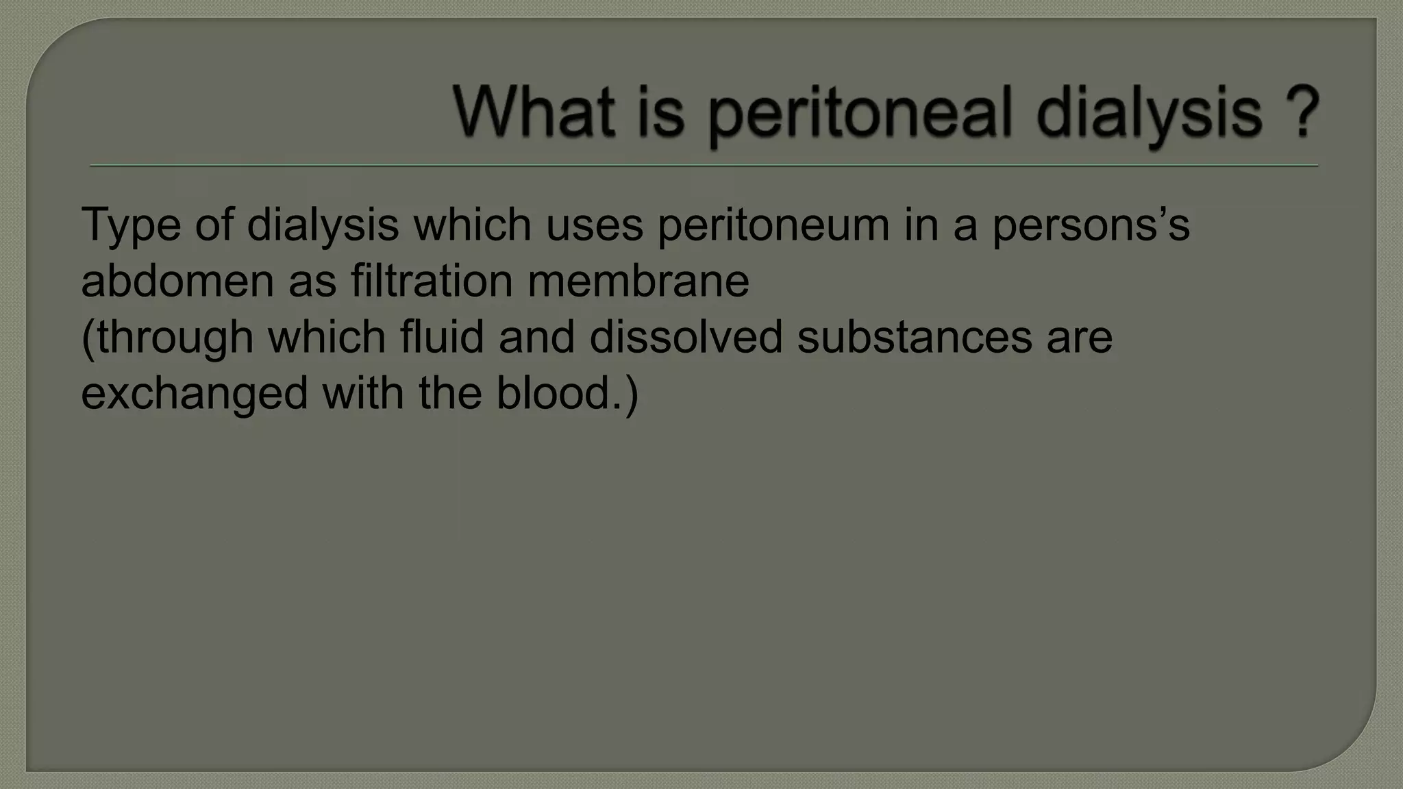 peritoneal dialysis.pptx