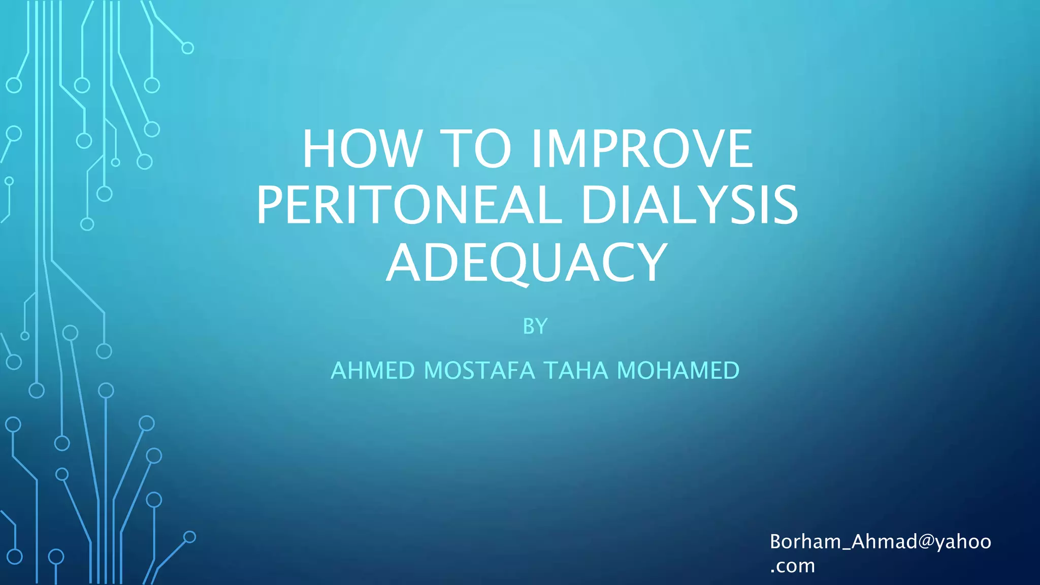 How to improve Peritoneal dialysis adequacy | PPTX | Lung and ...
