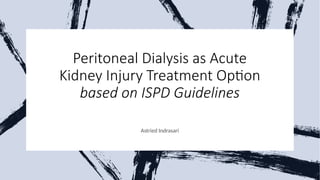Peritoneal Dialysis on Acute Kidney Injury.pptx