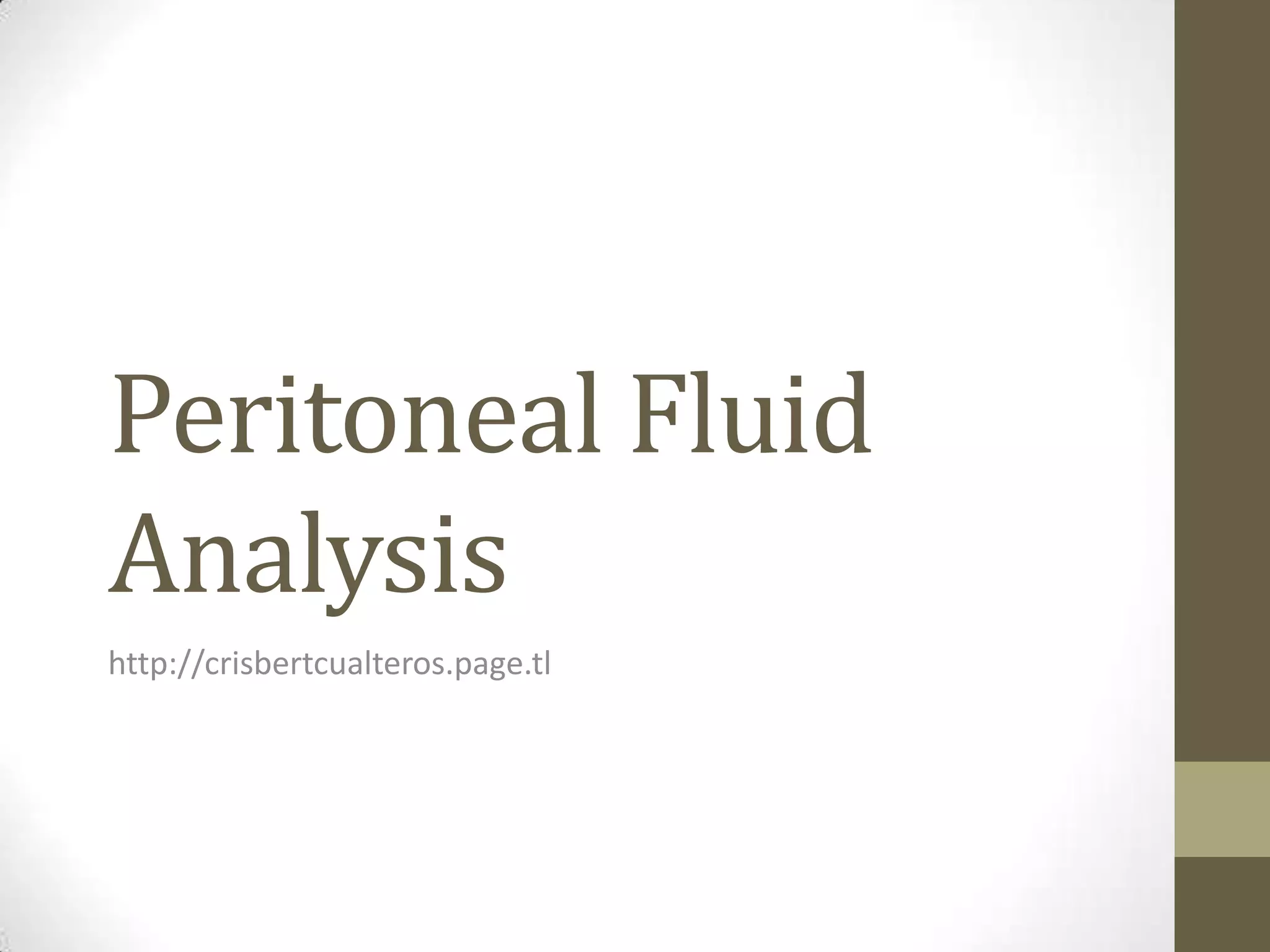 Peritoneal Fluid Analysis | PPTX