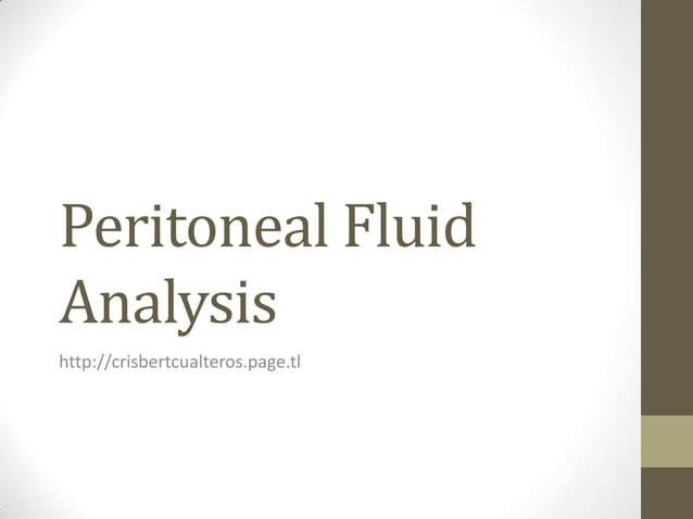 Peritoneal Fluid Analysis | PPTX