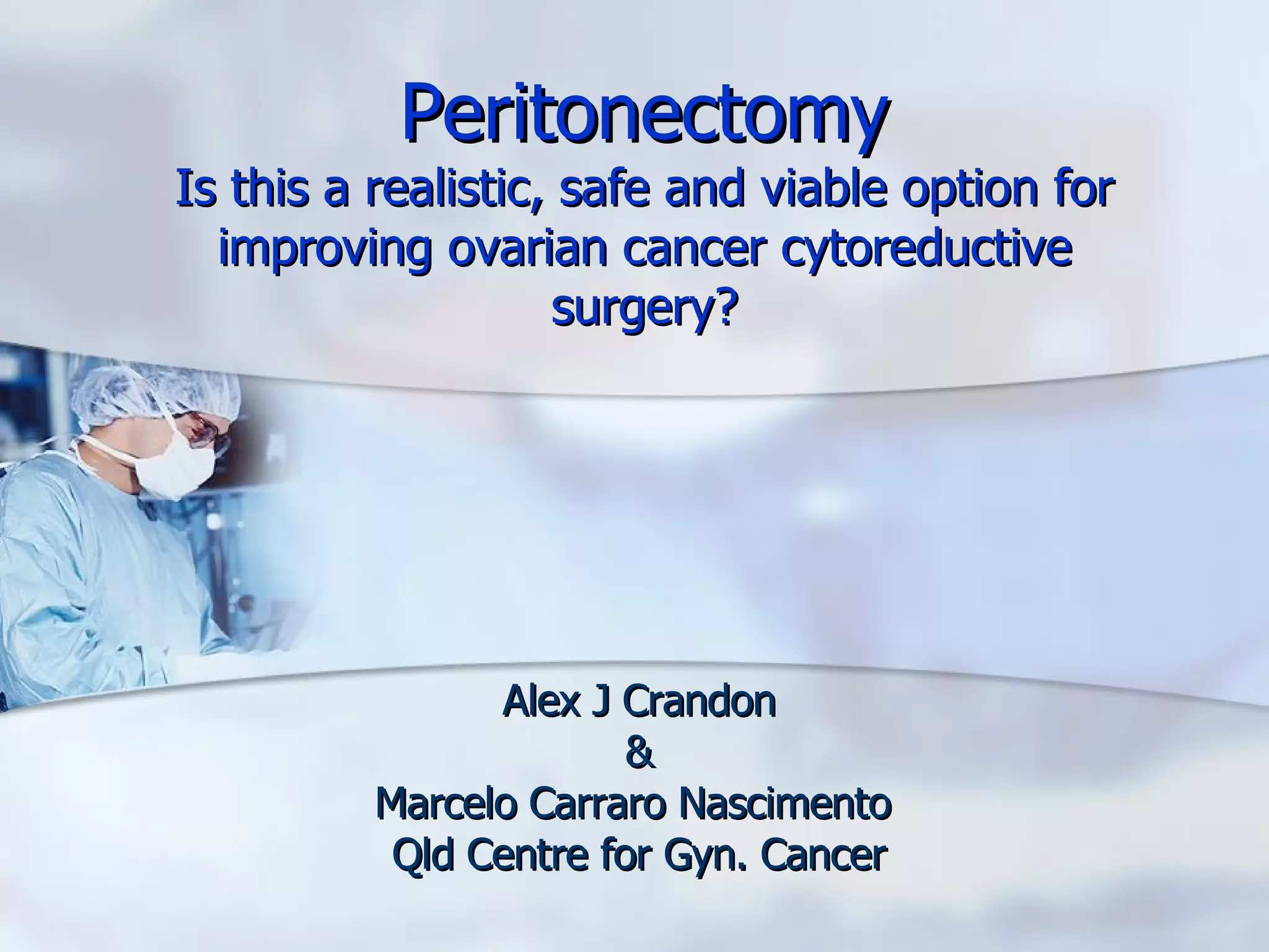 Peritonectomy2 Asgo 2007 | PPT