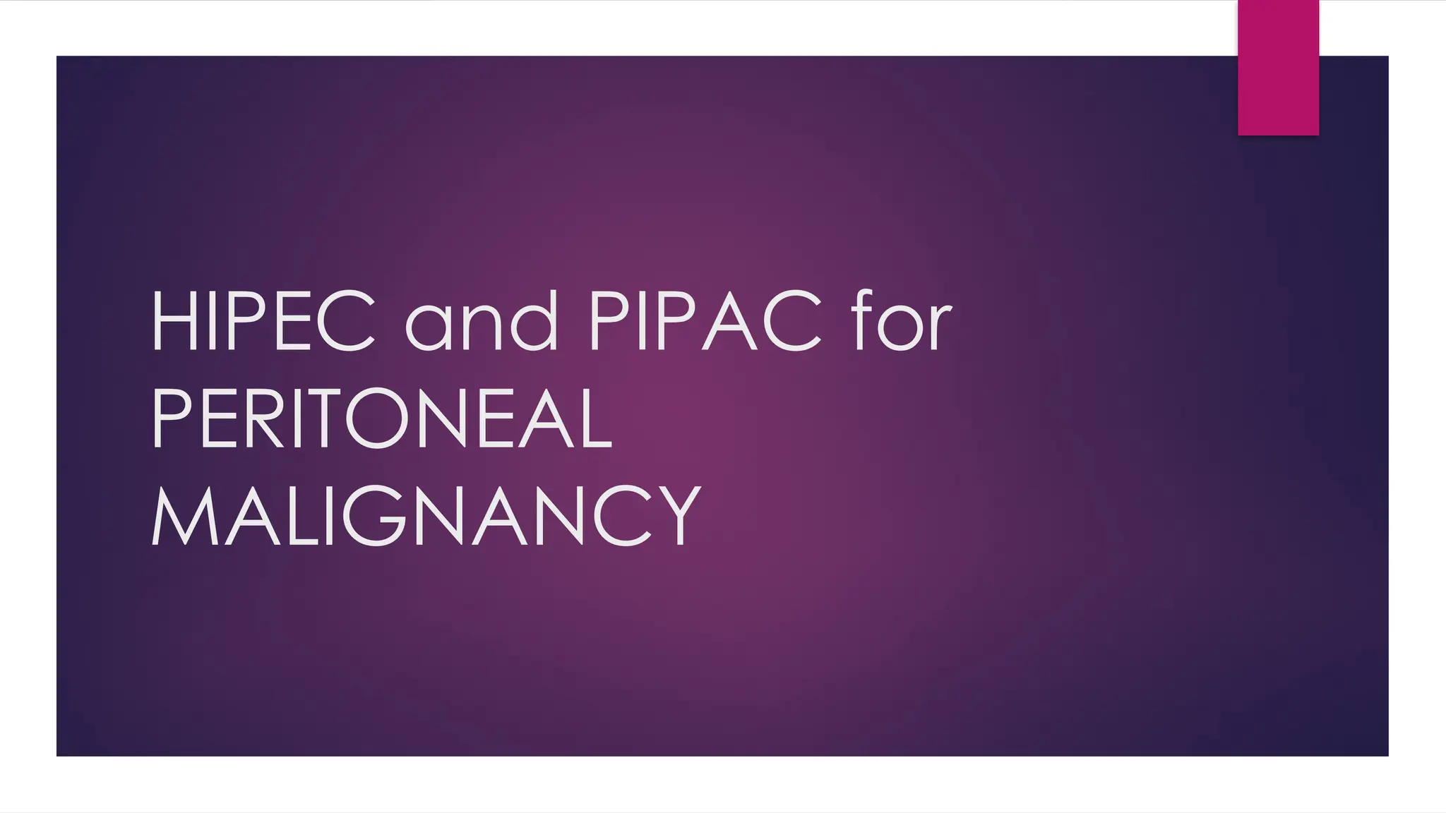Peritonectomy and HIPEC procedure description.pptx
