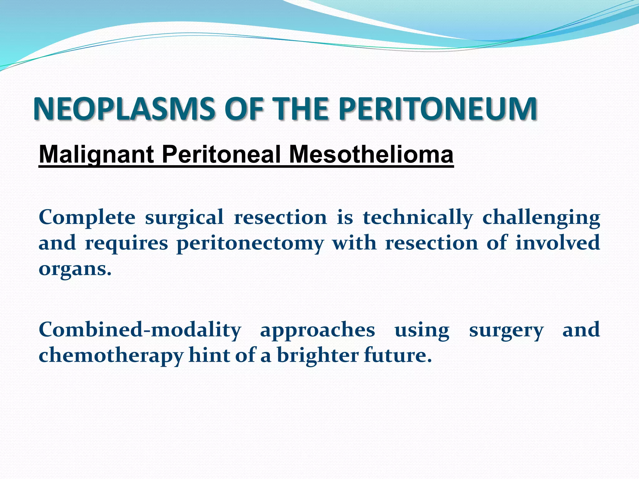 Peritoneum, mesenetry and retroperitoneal tumors | PPTX