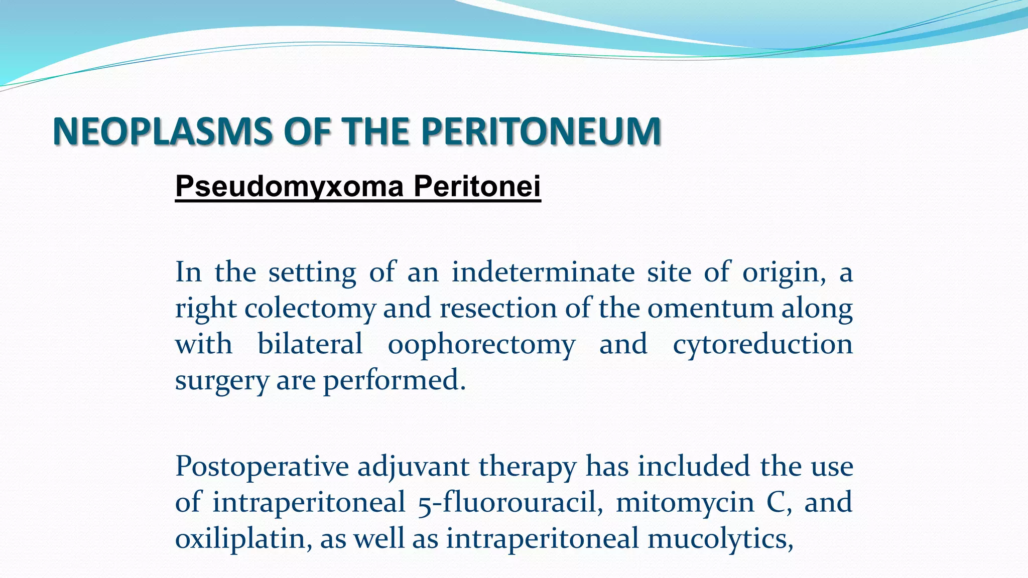 Peritoneum, mesenetry and retroperitoneal tumors 2 | PPTX