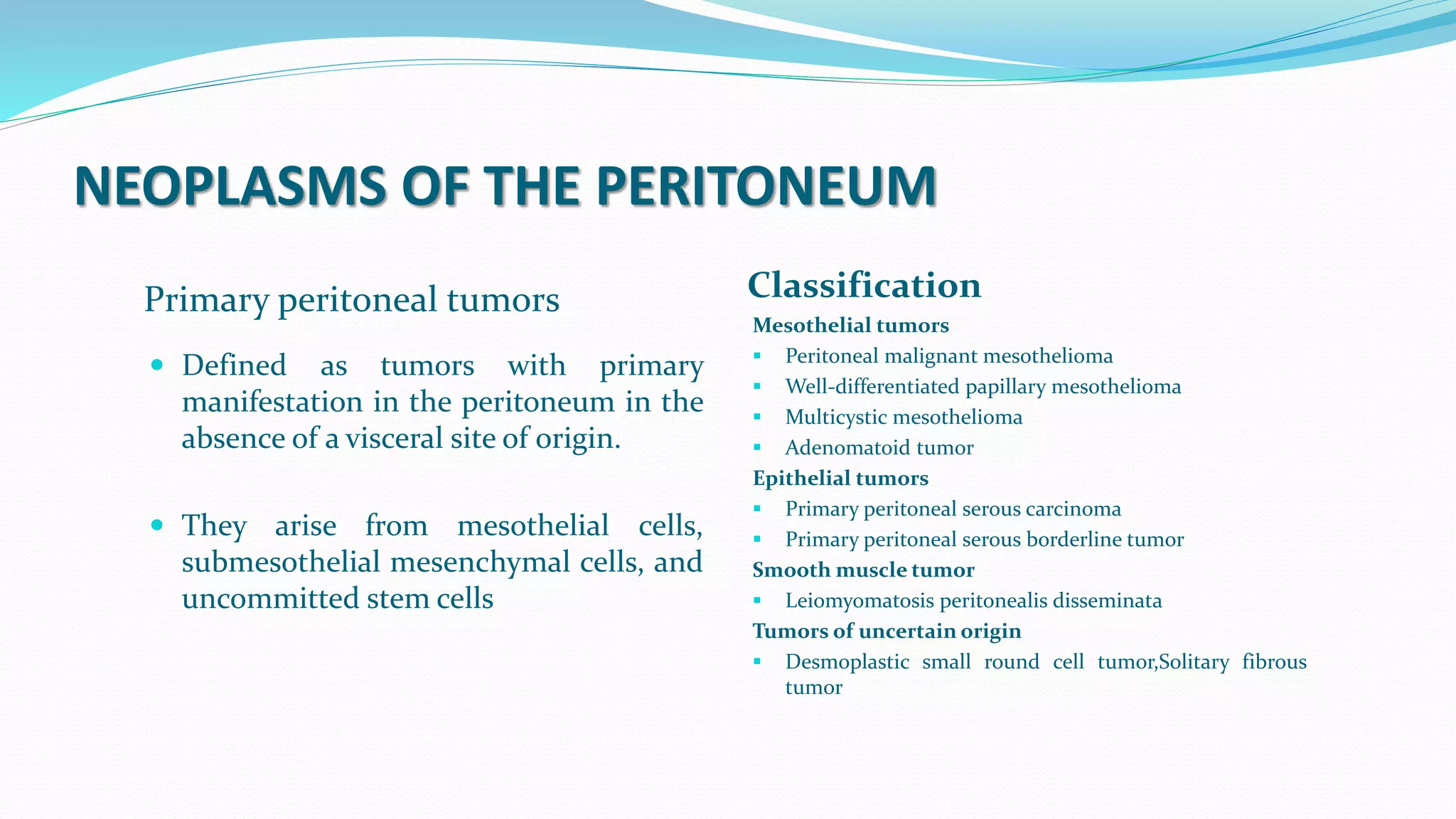 Peritoneum, mesenetry and retroperitoneal tumors 2 | PPTX