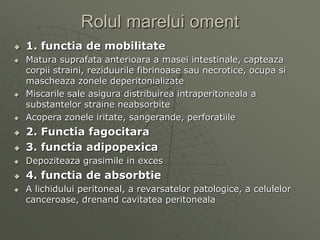 peritoneu Omentul mic, omentul mare si bursa omentala.ppt