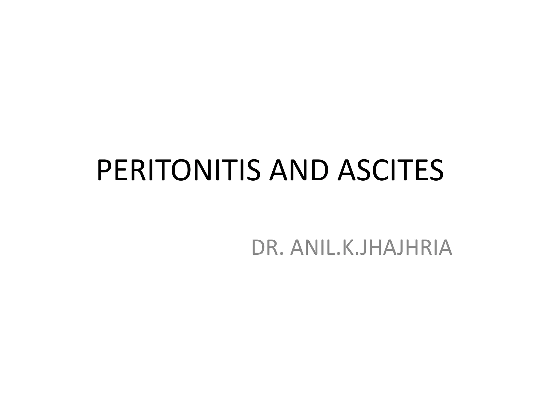 Peritonitis and Ascites | PPTX