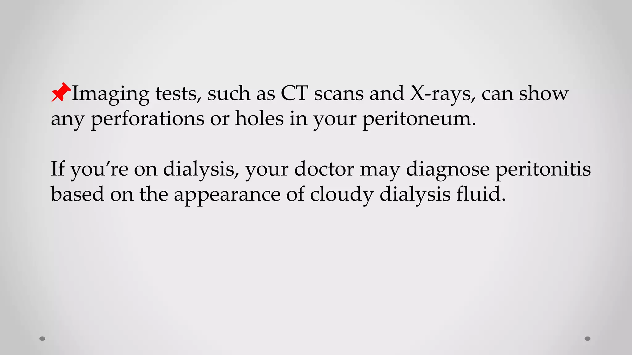 Peritonitis –A Brief medical study -(defn, causes, management, prevn ...