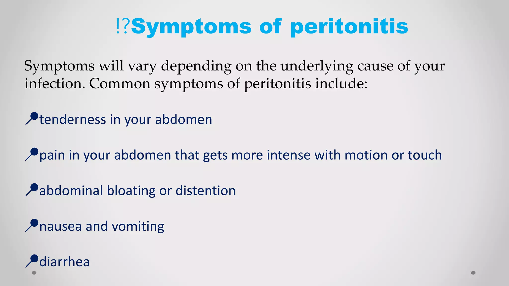 Peritonitis –A Brief medical study -(defn, causes, management, prevn ...