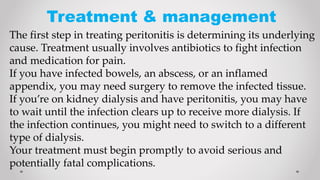 Peritonitis –A Brief medical study -(defn, causes, management, prevn) | PPT