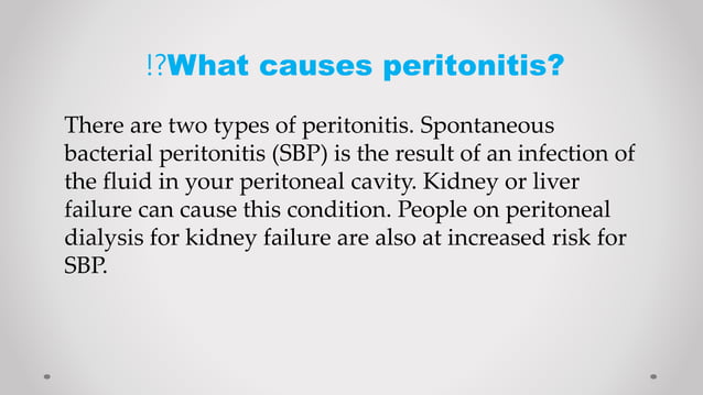 Peritonitis –A Brief medical study -(defn, causes, management, prevn ...