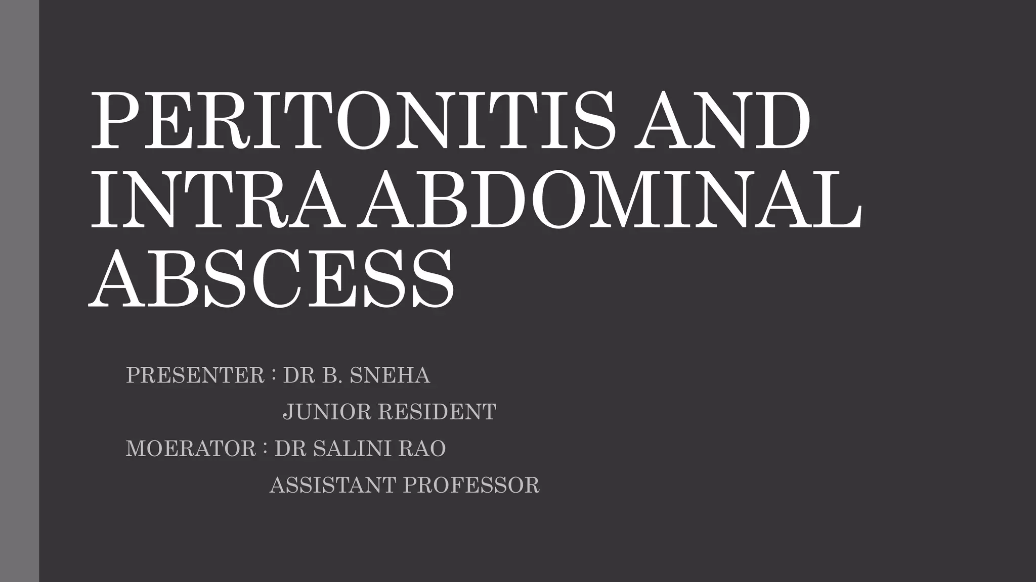 peritonitis and intra abdominal abscess.pptx