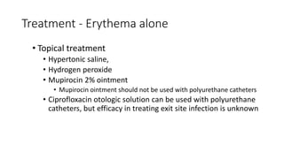 Peritonitis, exit site care, catheter related infection | PPTX