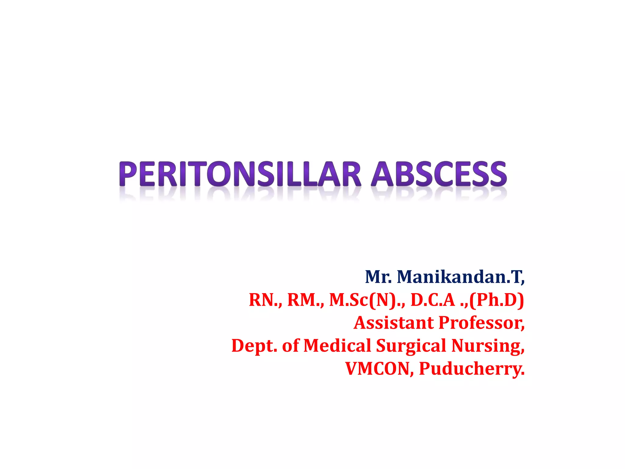 Peritonsillar abscess | PPTX