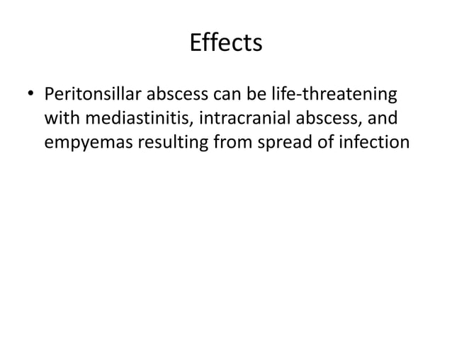 Peritonsillar abscess | PPTX | Ear, Nose and Throat Conditions ...
