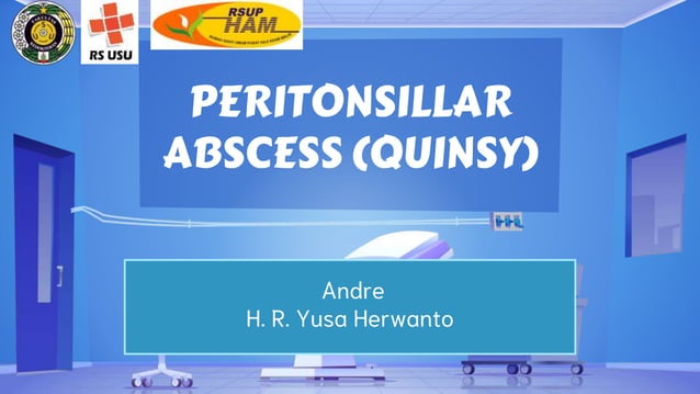 Peritonsillar Abscess (Quinsy) | PPT