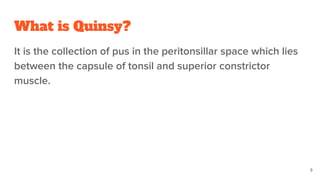 Peritonsillar abscess (quinsy) | PPTX