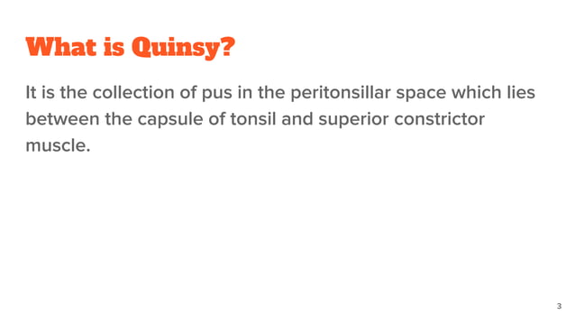 Peritonsillar abscess (quinsy) | PPTX | Ear, Nose and Throat Conditions ...