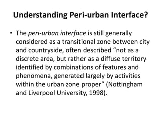 Periurbanization and its interfaces | PPTX