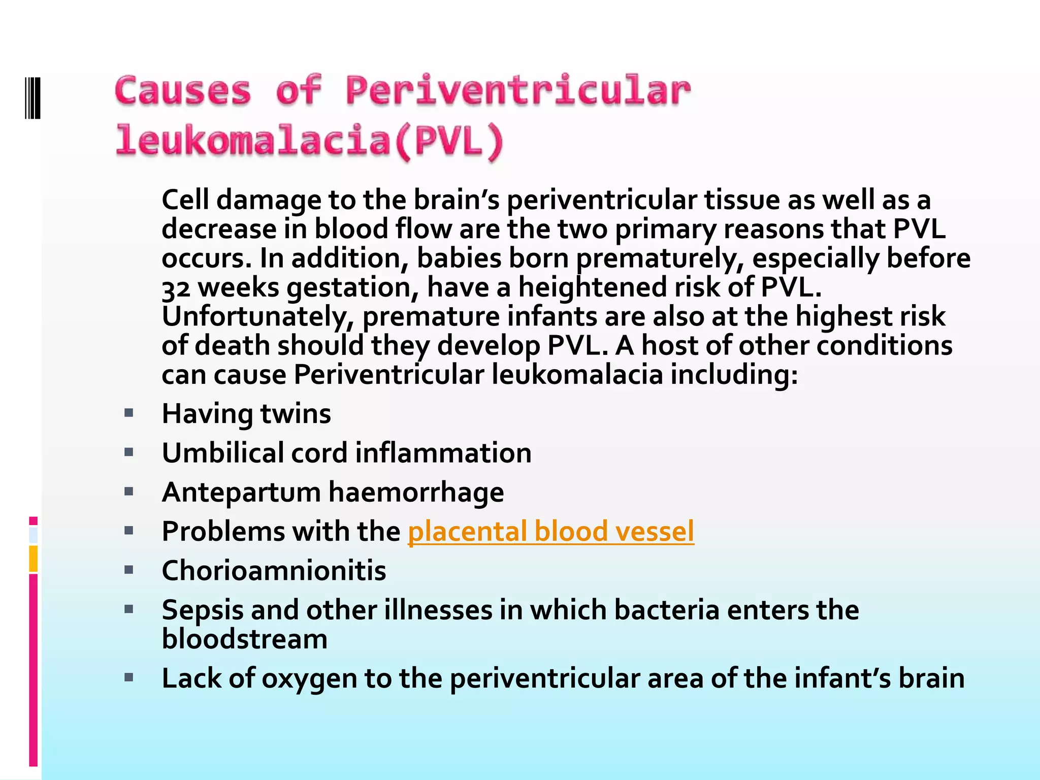 Periventricular leukomalacia (pvl) | PPTX
