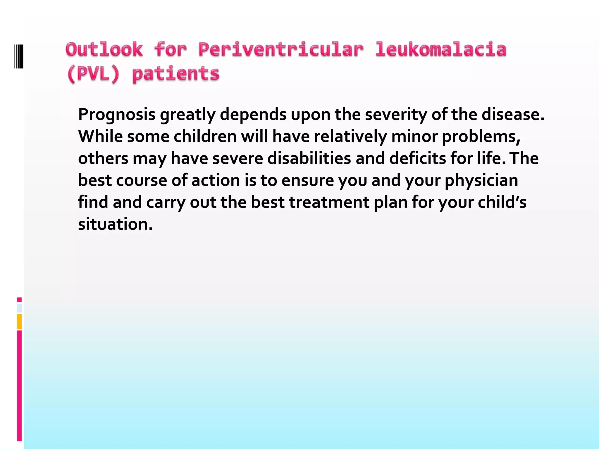 Periventricular leukomalacia (pvl) | PPTX