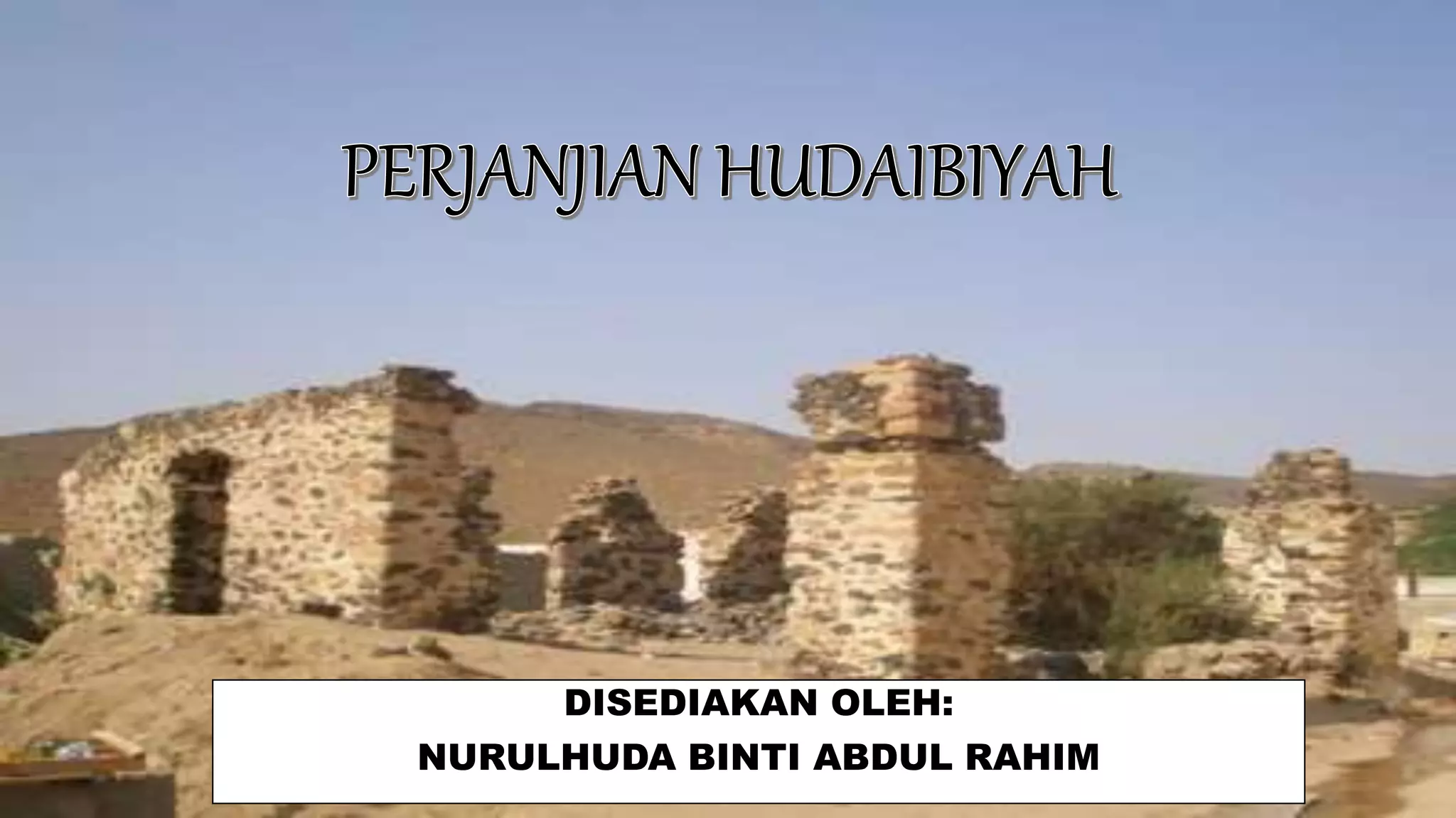 Perjanjian hudaibiyah | PPTX
