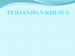 Materi Perjanjian Khusus dalam hukum perdata.pptx