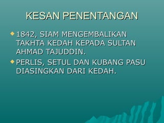 Perjuangan mendaulatkan kedah | PPT