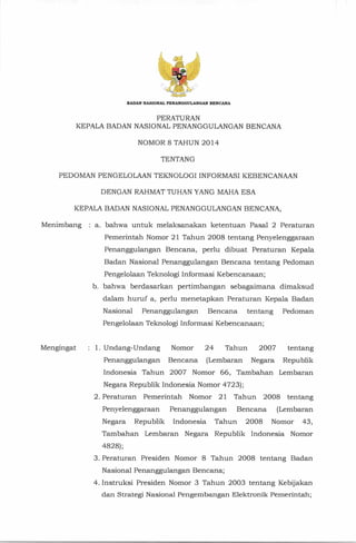 Peraturan Kepala Badan Nasional Penanggulangan Bencana Nomor 8 Tahun 2014 | PDF