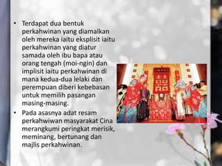 Perkahwinan tradisional masyarakat cina | PPTX