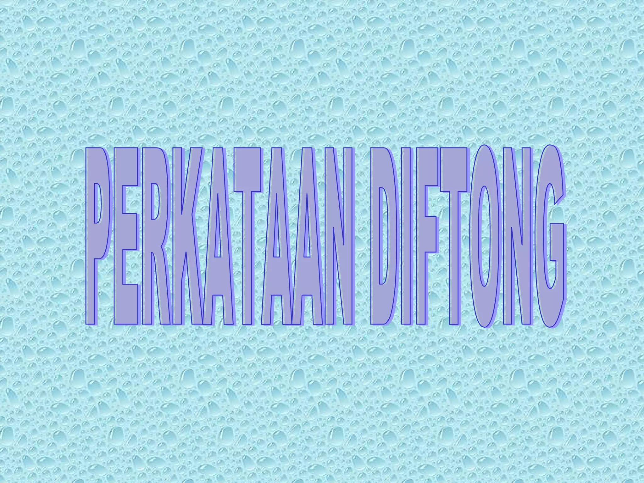 Perkataan diftong | PPT