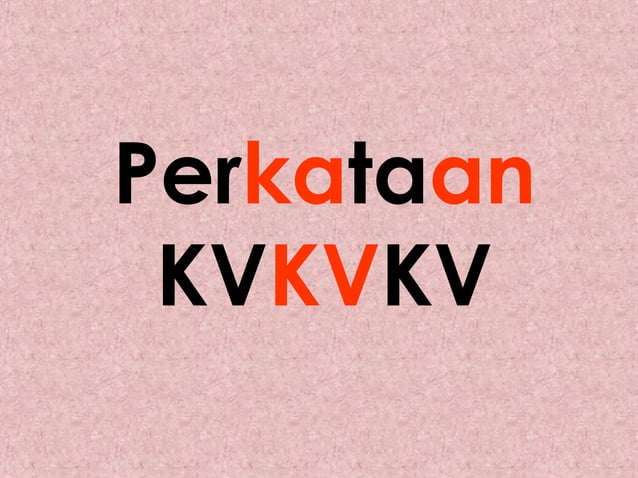 Perkataan kv + kv + kv | PPT