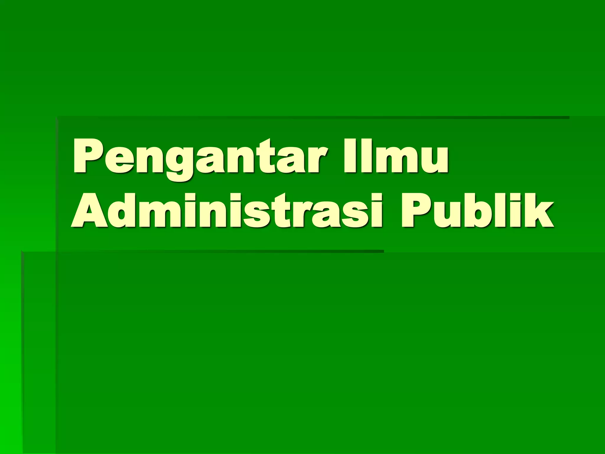 perkembangan-administrasi-publik.ppt