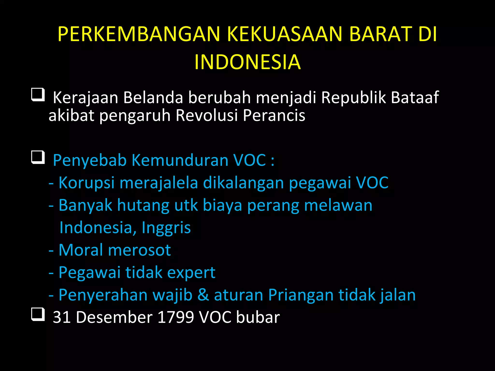 Perkembangan kekuasaan-barat-di-indonesia | PPT