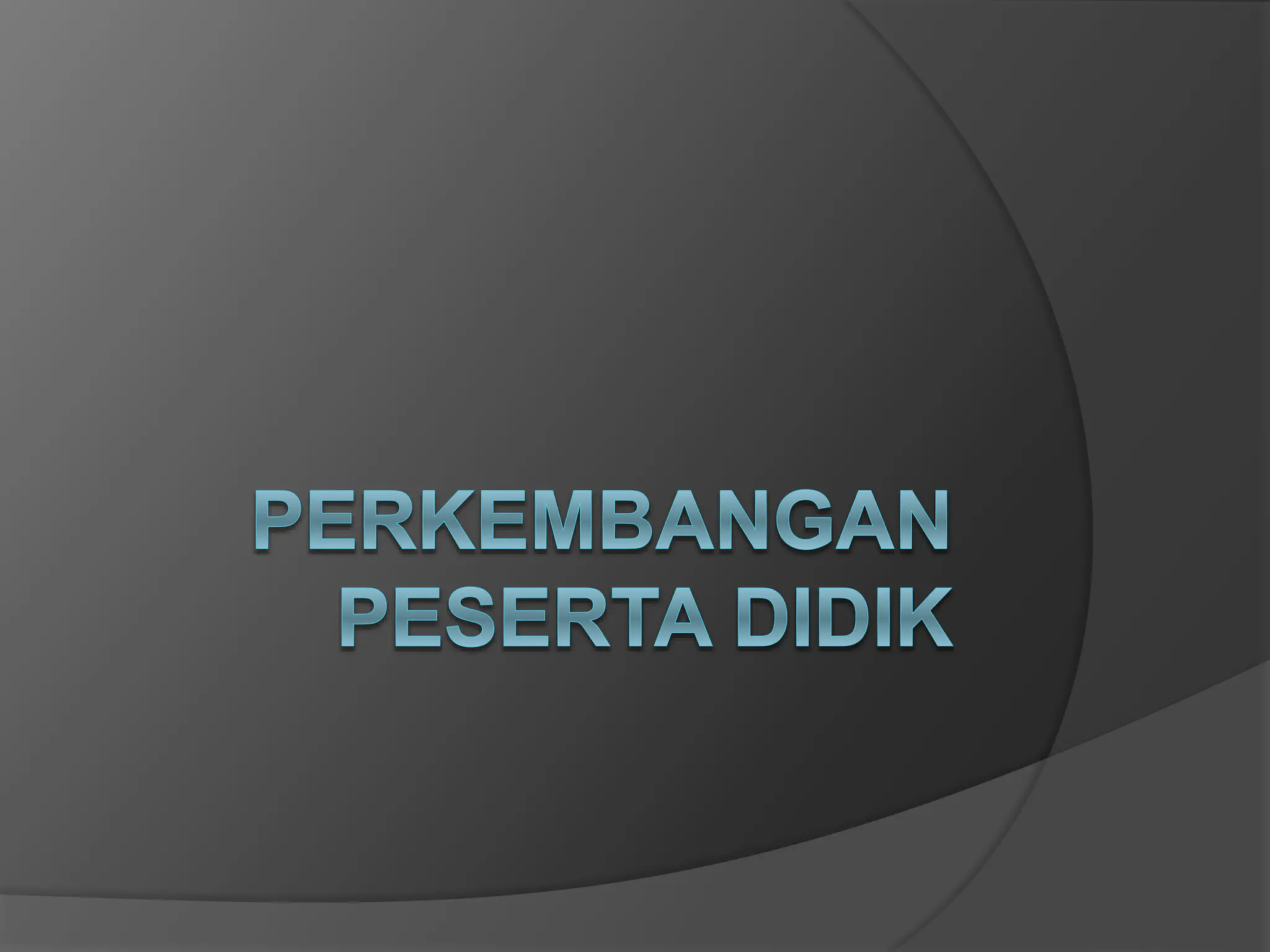 powerpoint perkembangan-peserta-didik-1.ppt