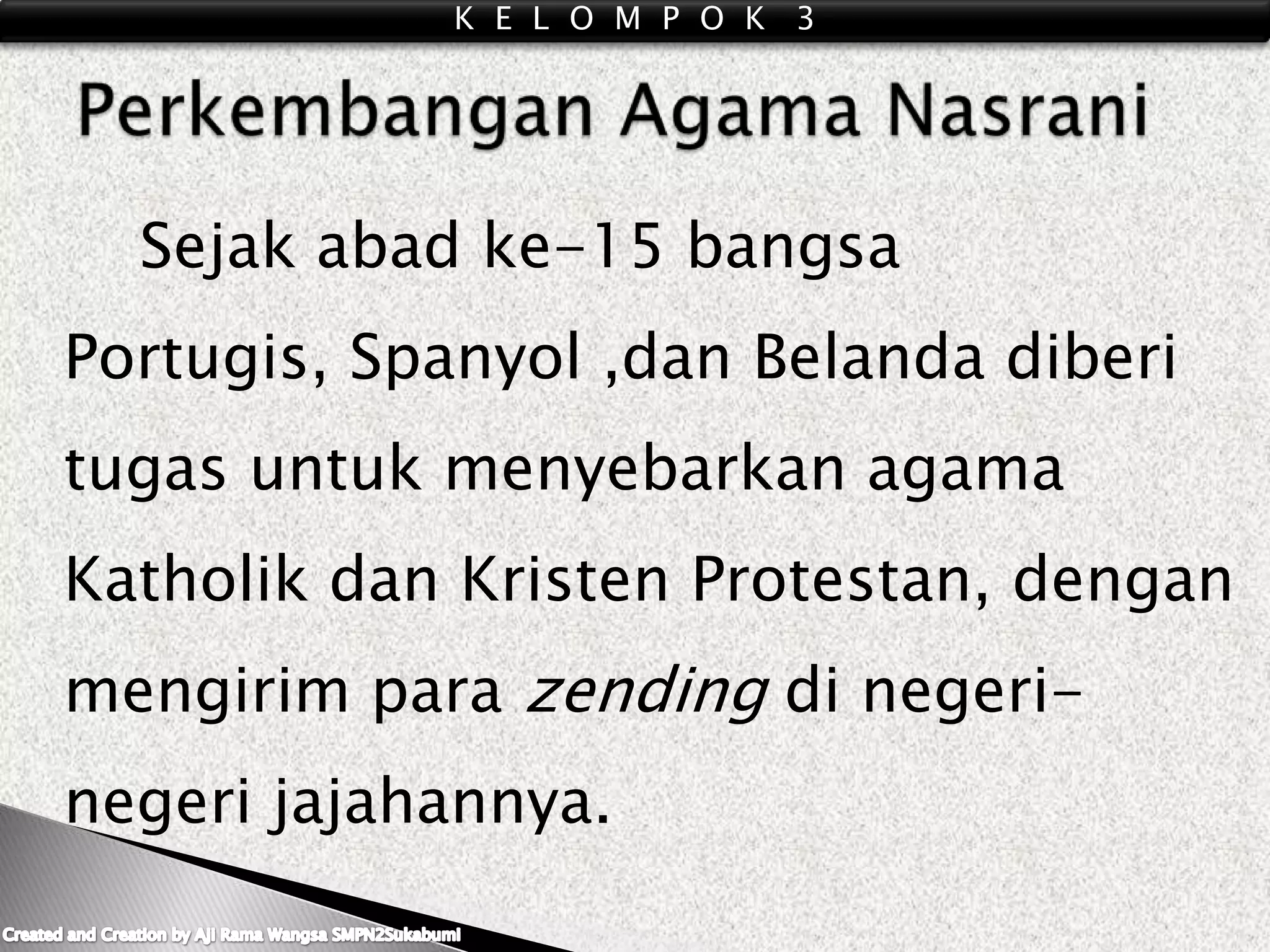 Perkembangan agama nasrani di indonesia | PPT