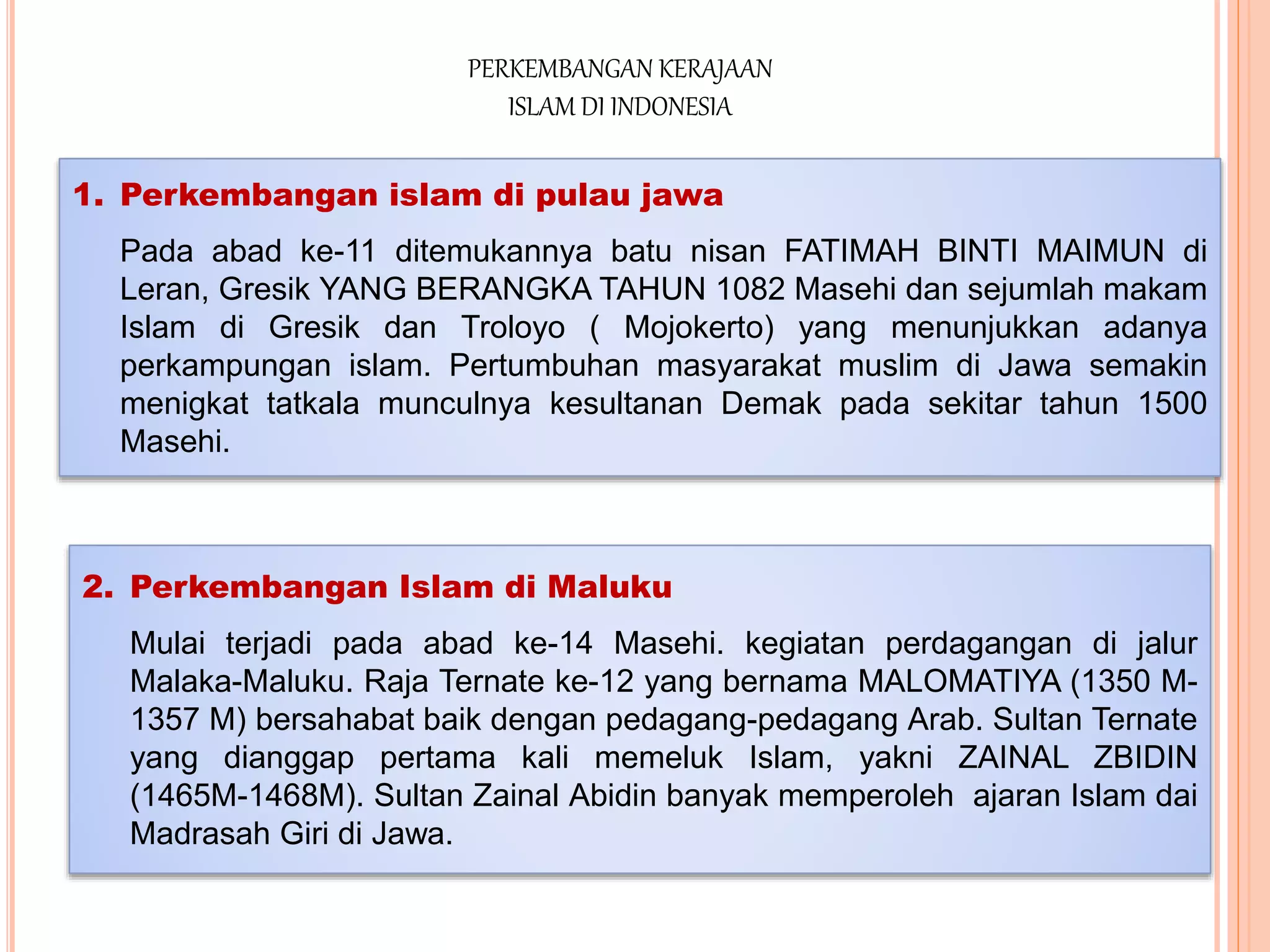 Perkembangan dan masuknya agama islam di Indonesia | PPTX