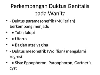 Embriologi Perkembangan Duktus Genitalis.pptx