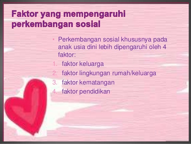 pengertian perkembangan emosi dan sosial anak usia dini pengertian perkembangan emosi dan sosial anak usia dini
