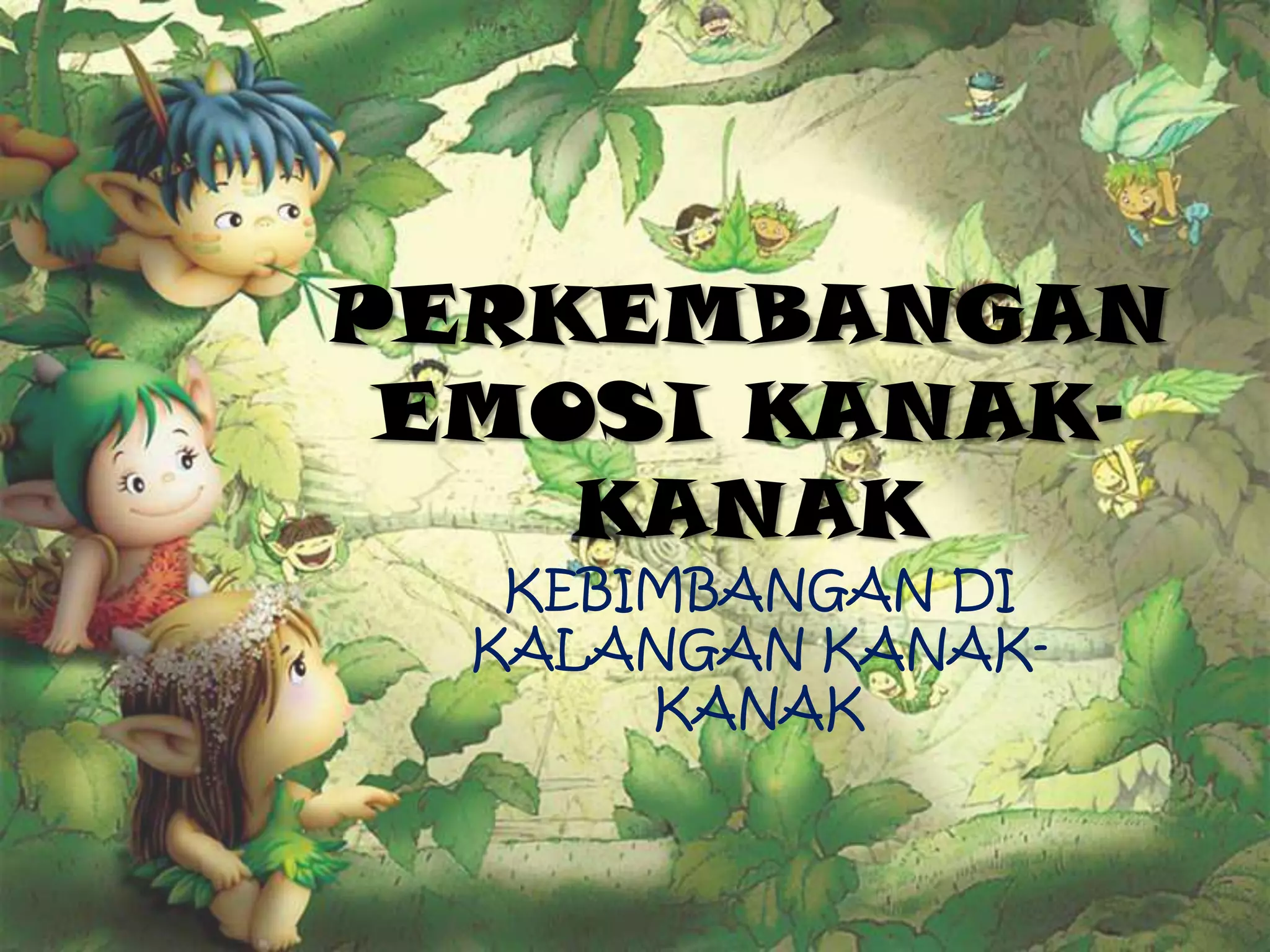 Perkembangan emosi kanak kanak | PPTX