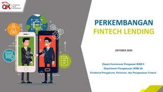 Perkembangan Fintech Lending Periode Oktober 2020.pptx