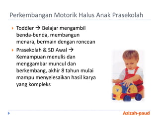 PPT Perkembangan Fisik dan Motorik Anak TK | PDF